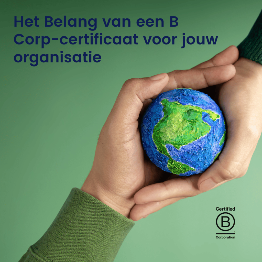 B Corp-certificaat: Ontdek de voordelen en het proces